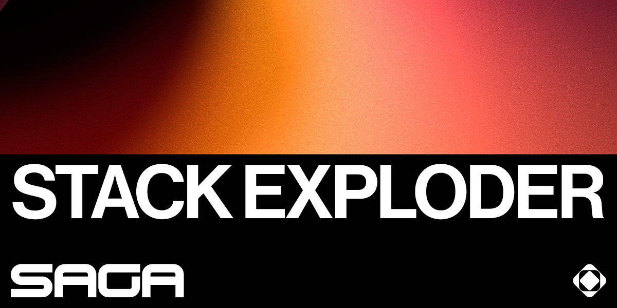 Stack Exploder: The Future of Blockchain Infrastructure and How Saga is Revolutionizing Cost and ...
