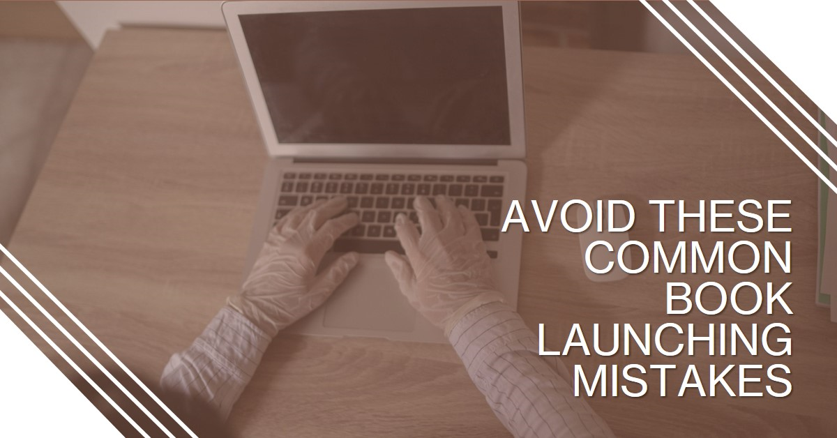 Common Book Launching Mistakes and How to Avoid Them | by Book ...