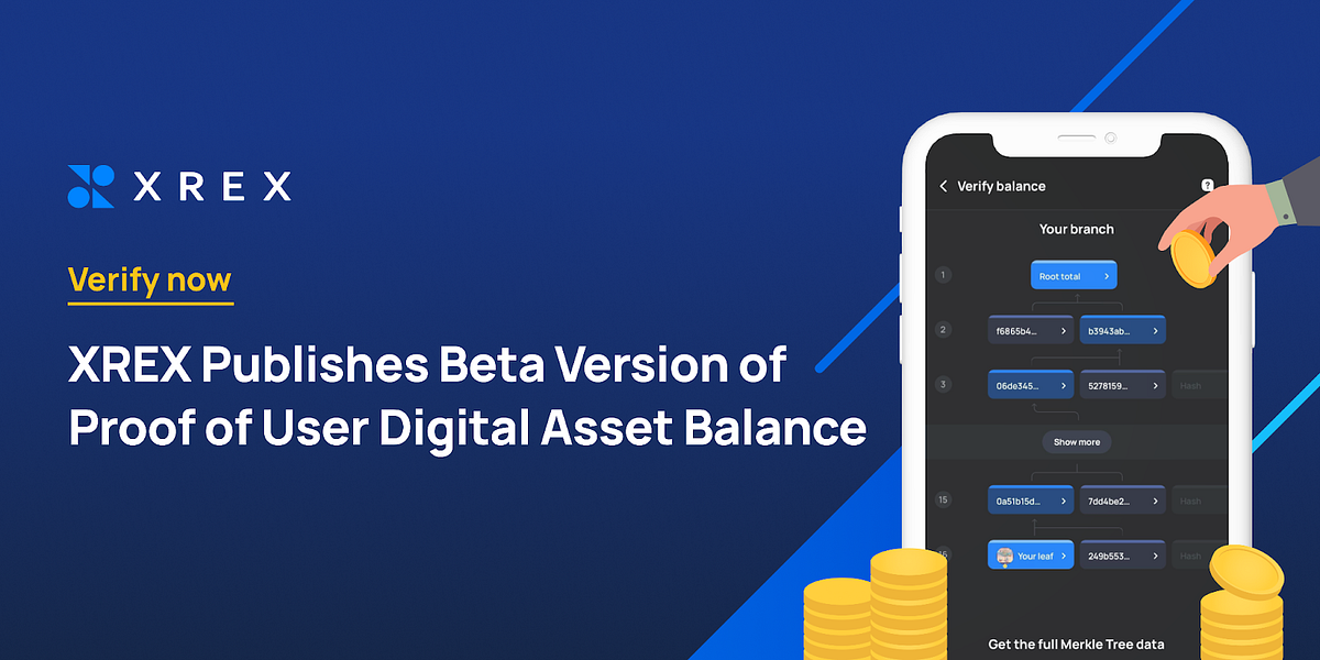 XREX Publishes Beta Version of Proof of User Digital Asset Balance | by The XREX team | XREX