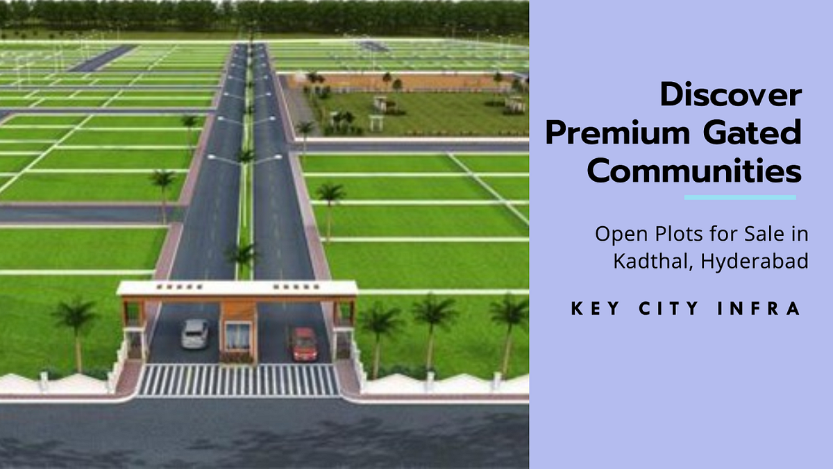 Discover Premium Gated Communities with Open Plots for Sale in Kadthal ...