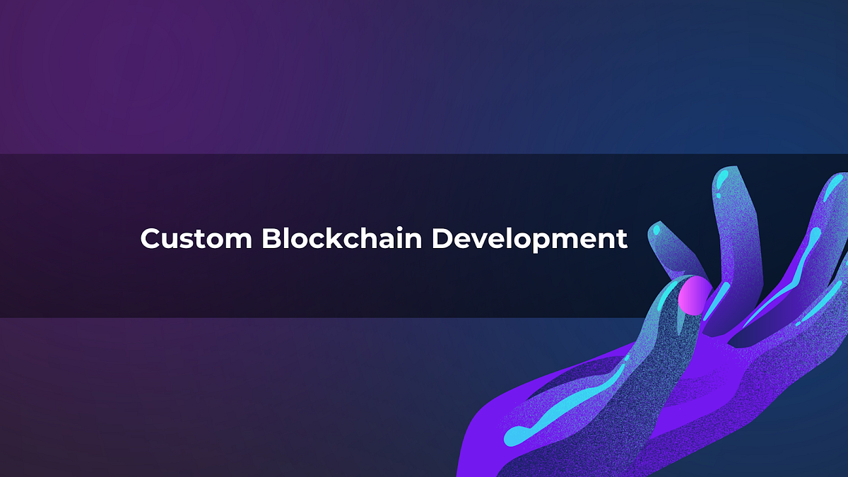 Custom Blockchain Development: Unlocking the Potential for Your Business | by Boopathikrishnan N ...