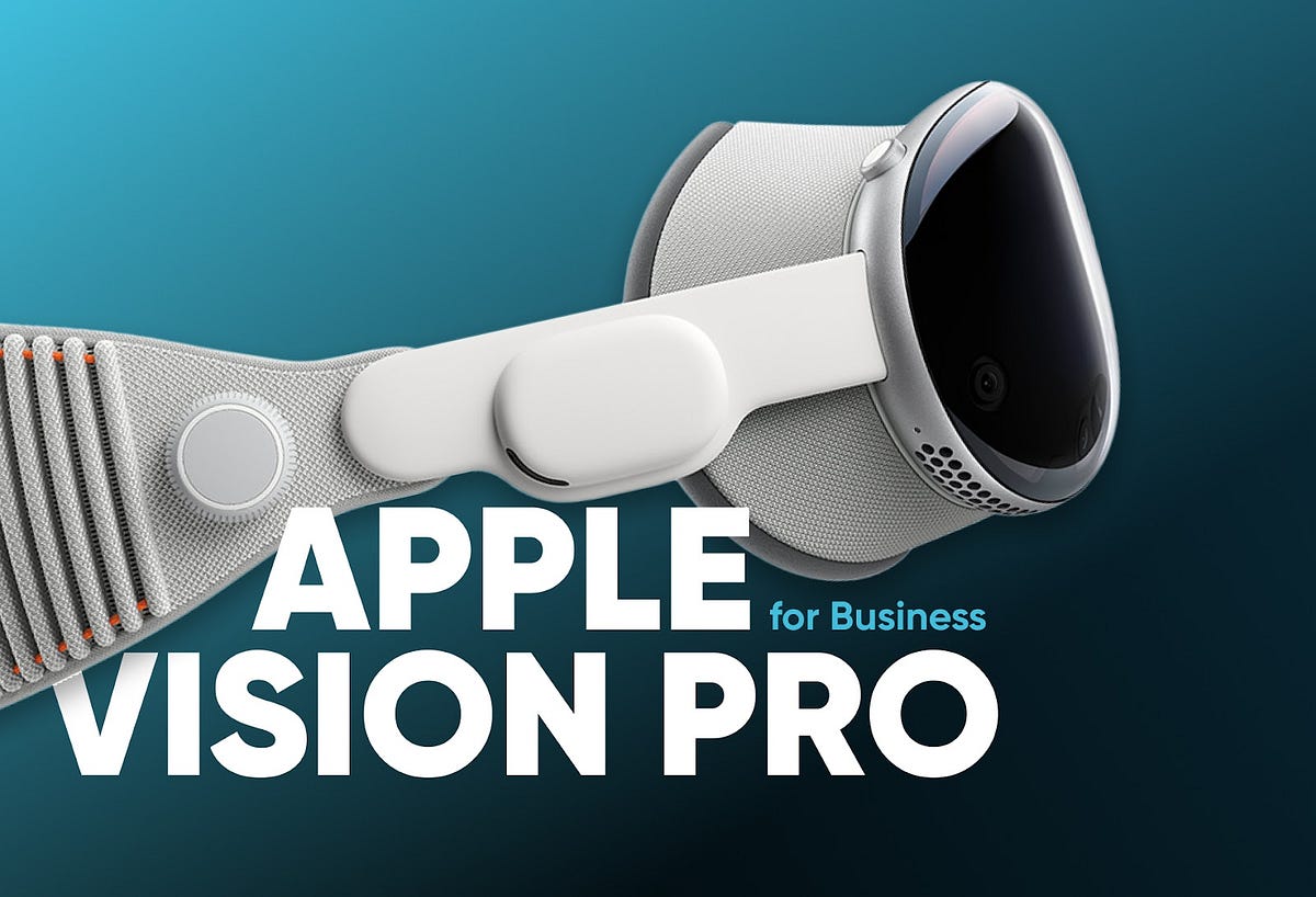 How Businesses Can Use Apple Vision Pro: Examples and Benefits | by ...
