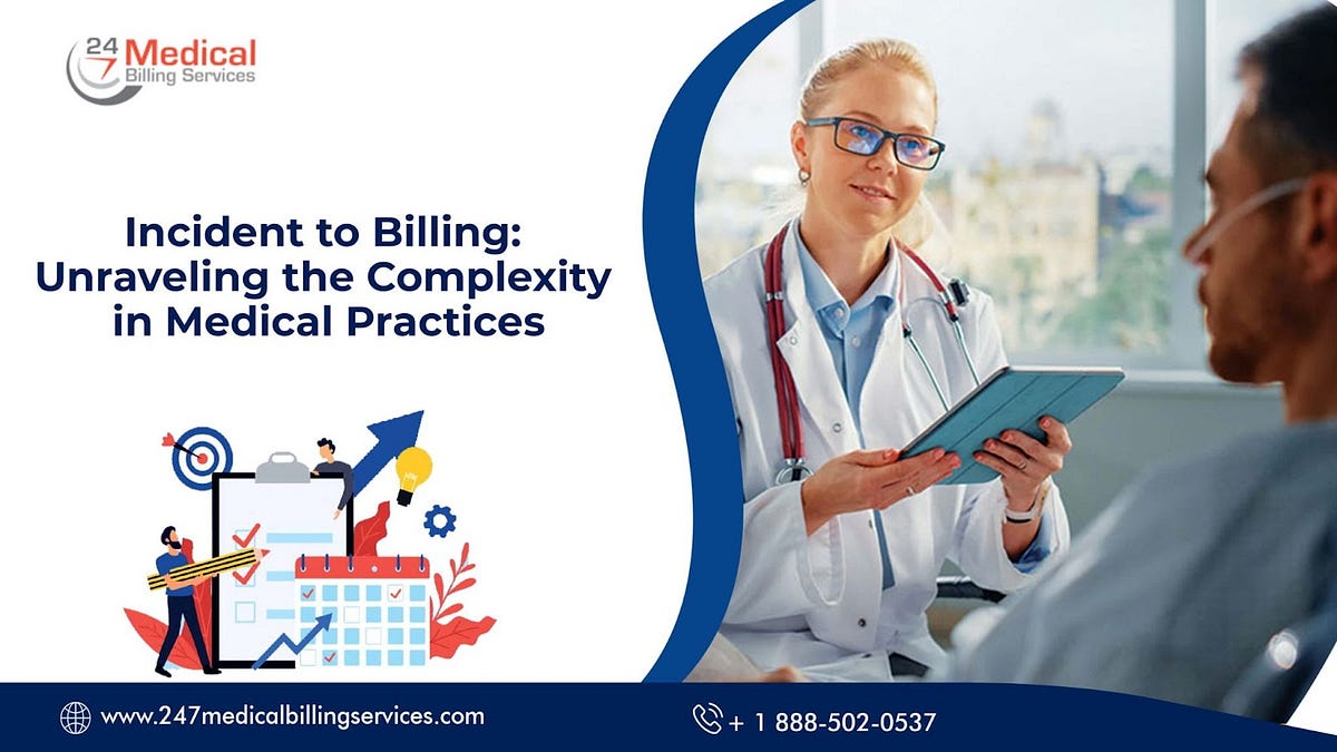 Incident to Billing:Unraveling the Complexity in Medical Practices | by ...