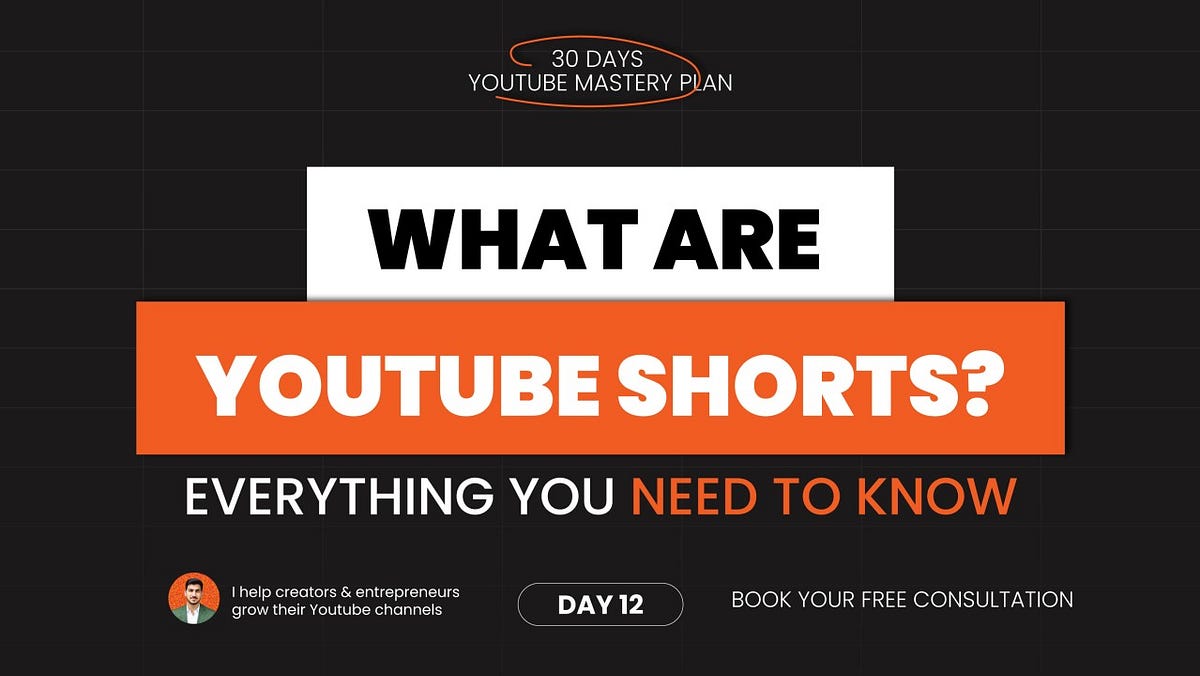What are YouTube Shorts: Everything You Need to Know | by Yousaf Butt | Medium