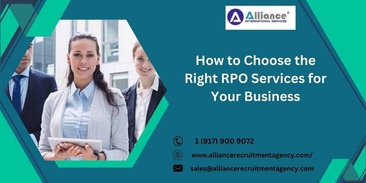 How to Choose the Right RPO Services for Your Business | by Alliance ...