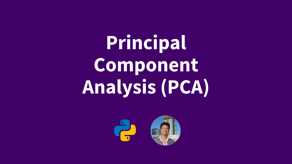 Intermediate Machine Learning: Principal Component Analysis (PCA) | by Yujian Tang | Plain ...