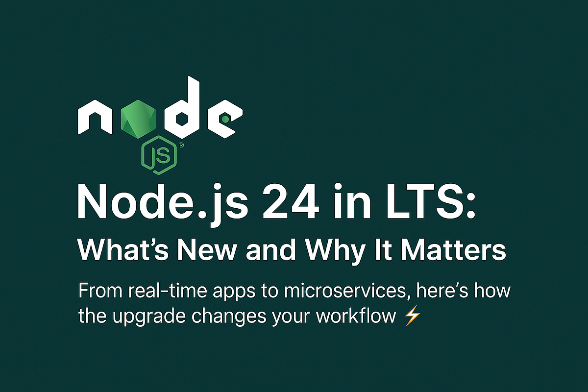 Node.js 24 in LTS: What’s New and Why It Matters | by Xiuer Old | Sep, 2025 | JavaScript in ...