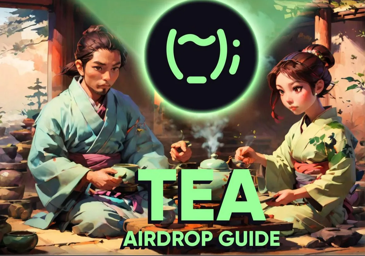 Finally Live: Tea Protocol Airdrop | by DeFi Digests | Apr, 2024 | Medium
