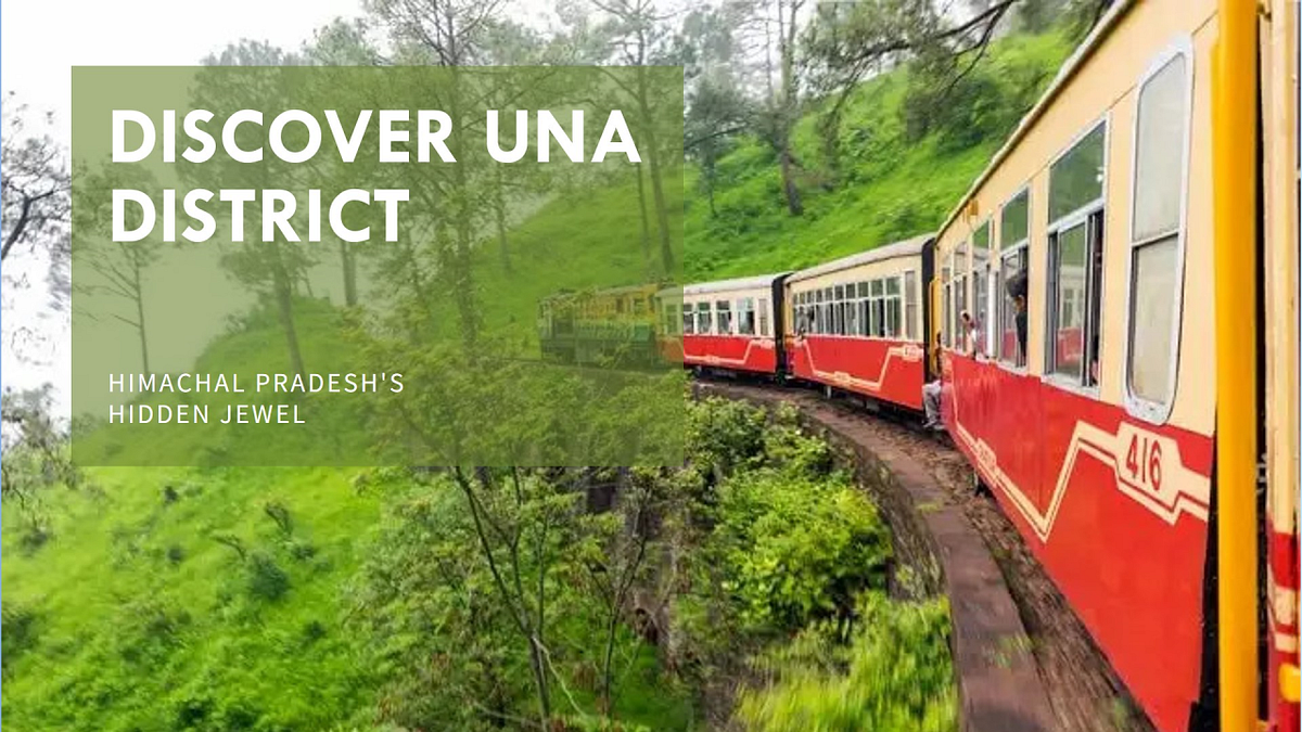 Discover the Charm of Una District : Himachal Pradesh’s Hidden Jewel(26 ...