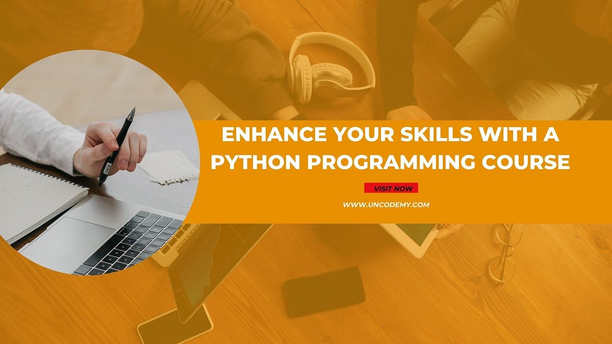 Enhance Your Skills with a Python Programming Course | by Digitaltechneha | Medium