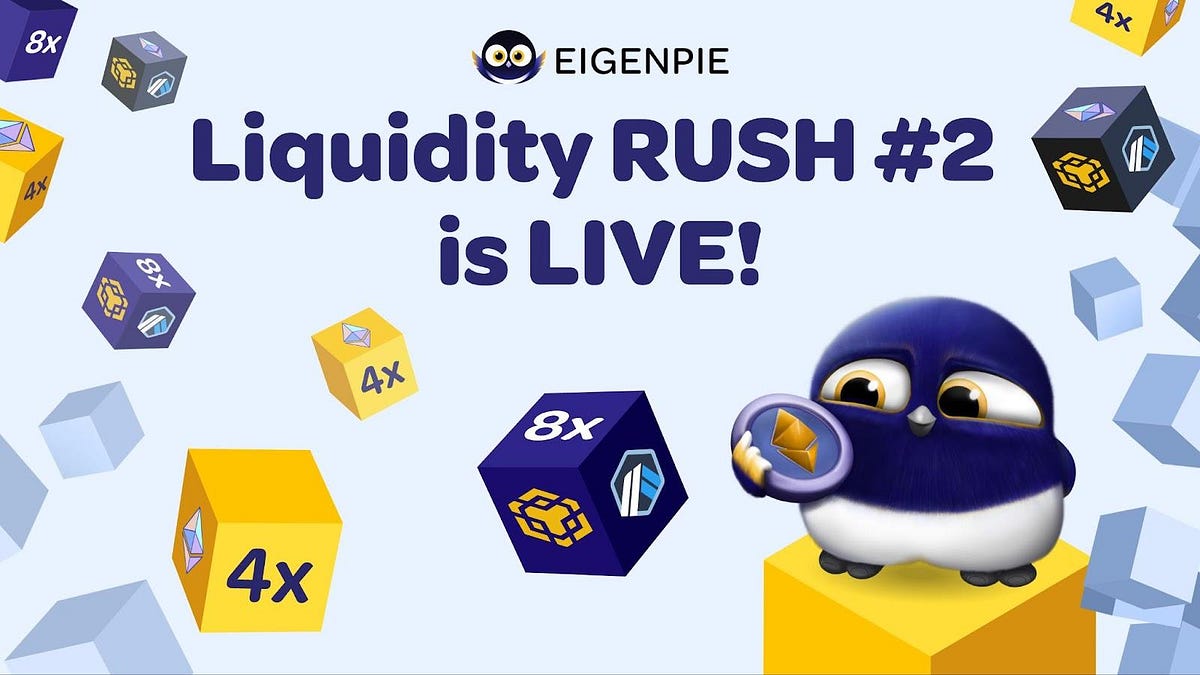 Eigenpie’s Liquidity RUSH #2. Eigenpie is an innovative liquid… | by Magpie | Eigenpie