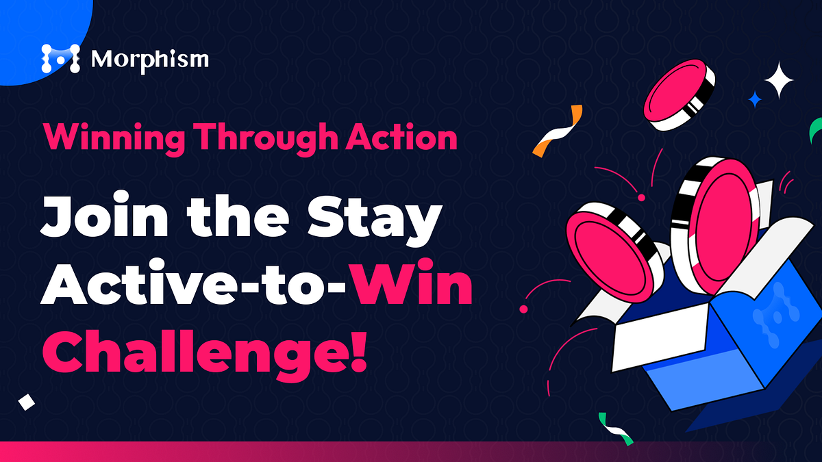 Winning Through Action: Join the Stay Active-to-Win Challenge! | by Morph | Medium