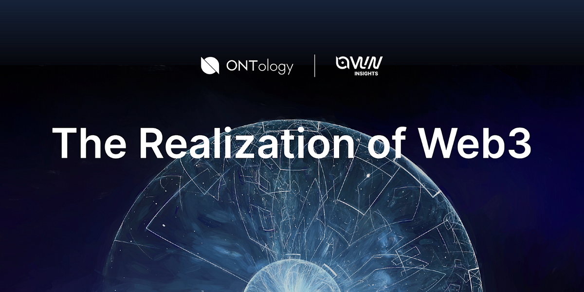 OWNインサイト: Web3の実現 - Ontology JP - Medium
