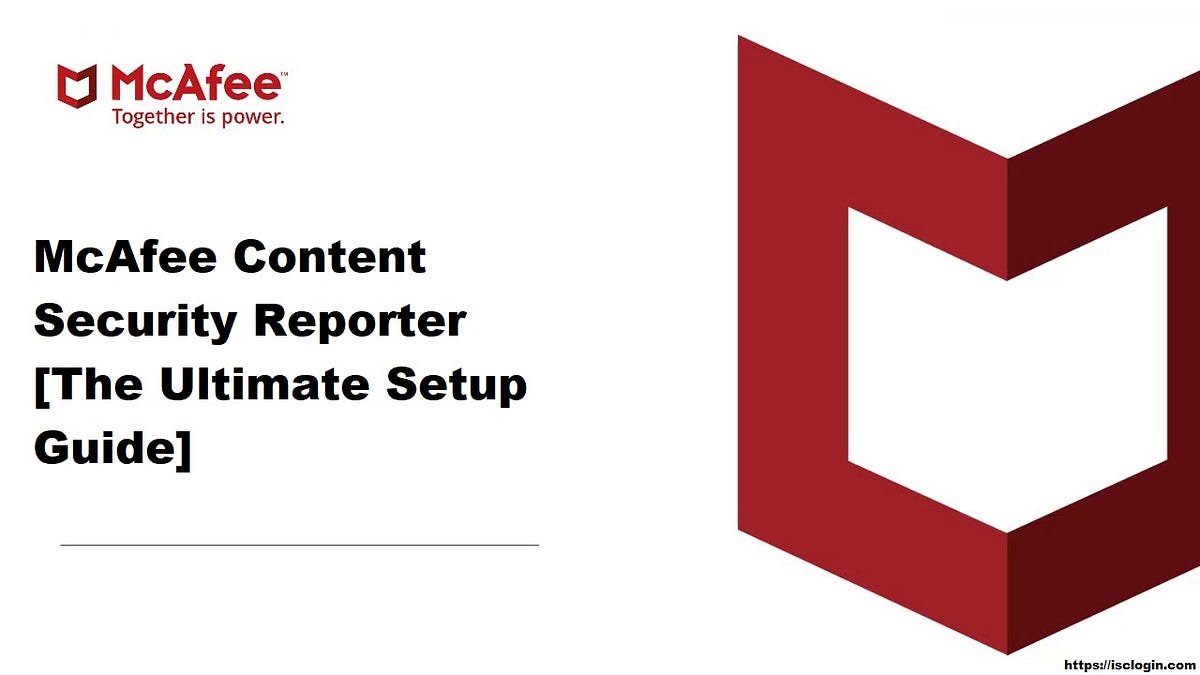 McAfee Content Security Reporter [The Ultimate Setup Guide] | by Marcoblaze | Medium