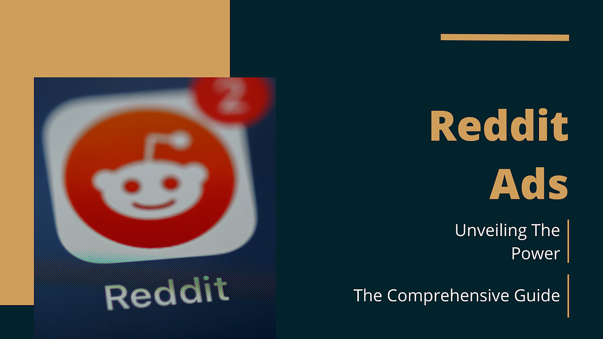 Unveiling The Power Of Reddit Ads A Comprehensive Guide For Marketers By Ad Spy Mastermind