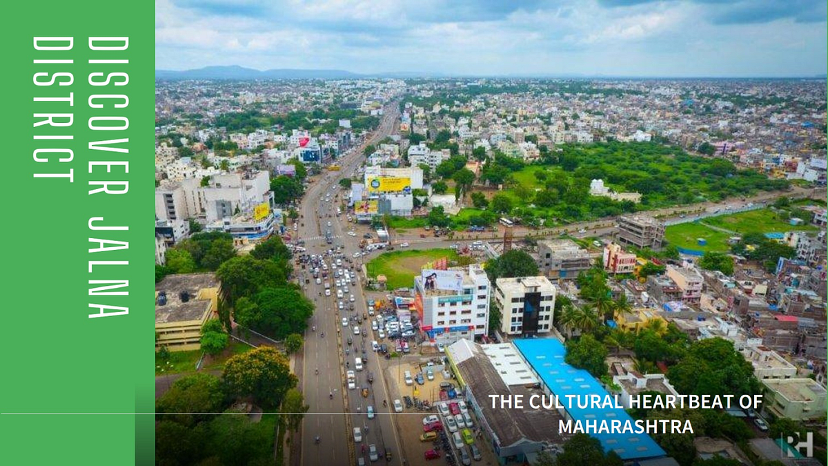 Discover Jalna District: The Cultural Heartbeat of Maharashtra(210/788 ...