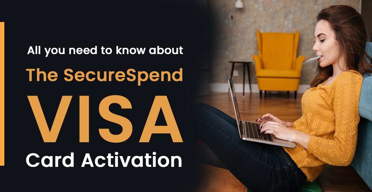 All you need to know about the SecureSpend Visa Card Activation: Know ...