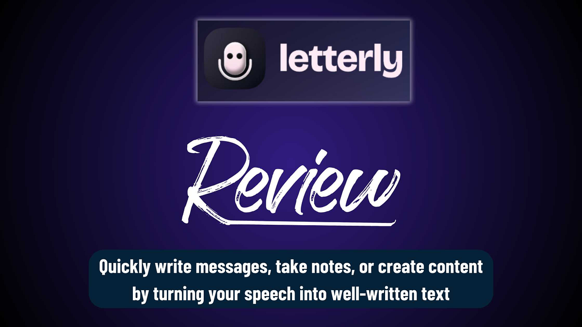 Letterly Review: Unveiling the Ultimate Writing Aid! | by Mhuctg | Jul, 2024 | Medium