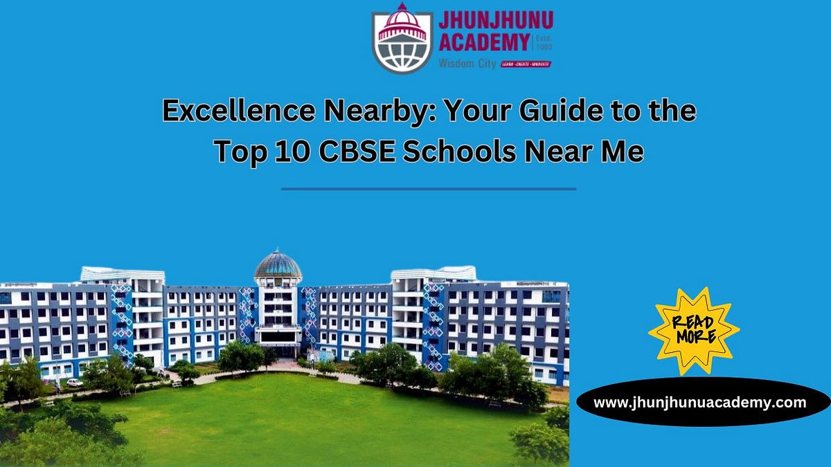 Guide to the Top 10 CBSE Schools in Your Area: What Makes Them Stand ...