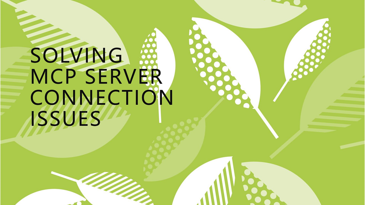 Solution for MCP Servers Connection Issues with NVM/NPM | by Chan Meng ...