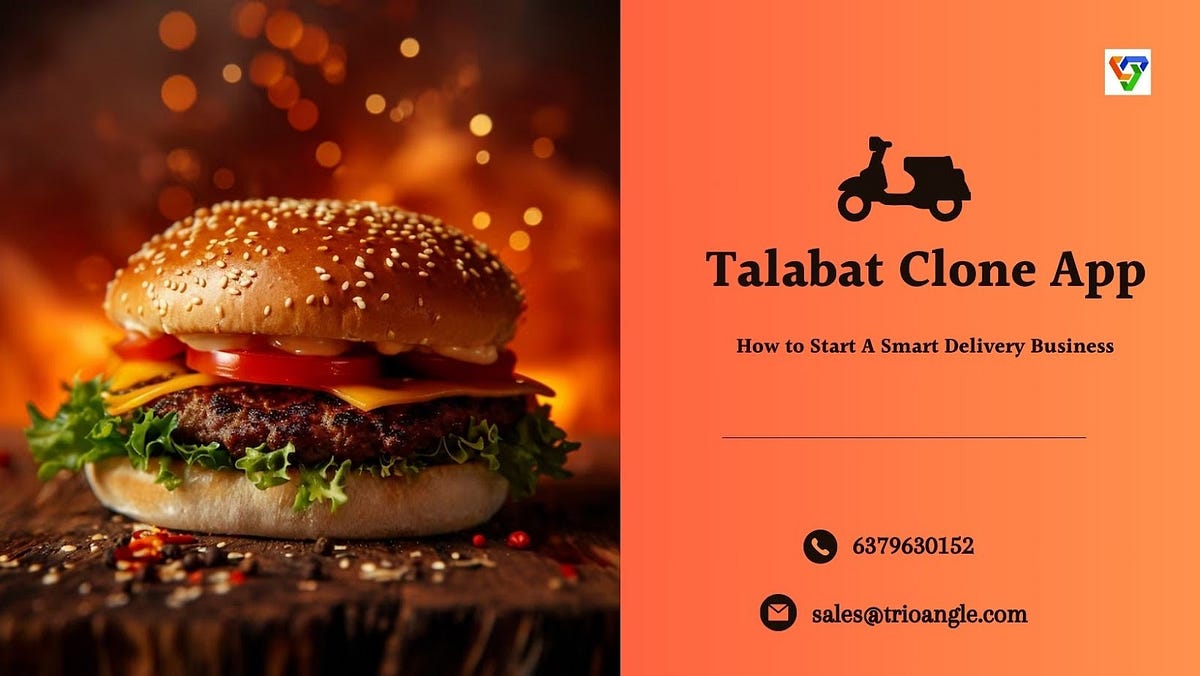 How to Start A Smart Delivery Business with Talabat Clone App? | by Merry Gomez | Medium