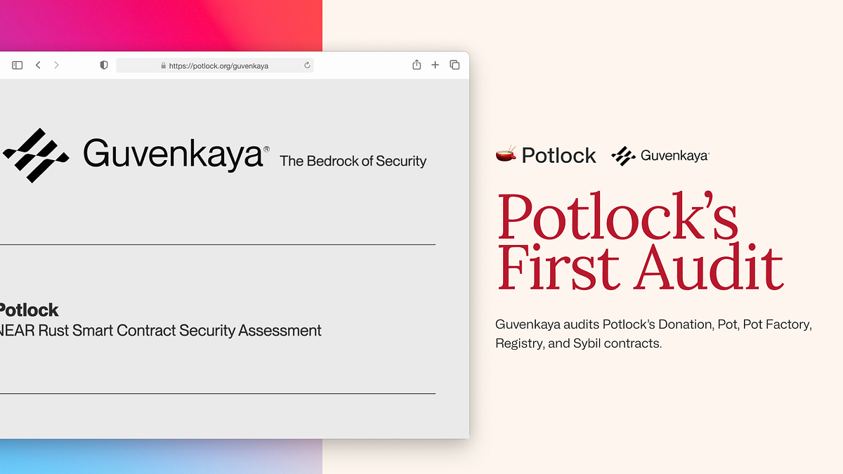 Potlock Get Its First Audit from Guvenkaya | by PlugRel | POTLOCK