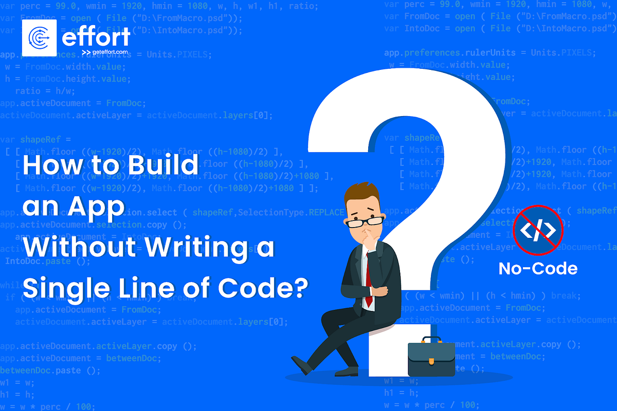How to Build an App Without Writing a Single Line of Code? | by Spoors ...