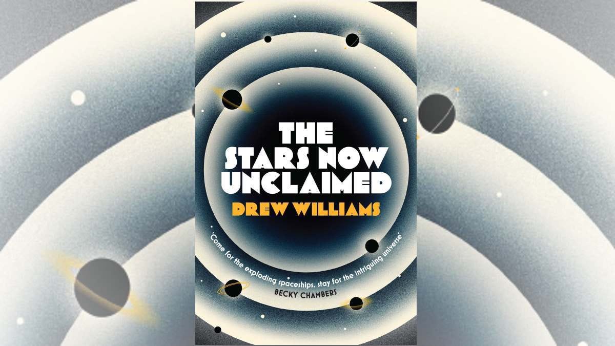 5 Reasons to Read ‘The Stars Now Unclaimed’ by Drew Williams | by ...