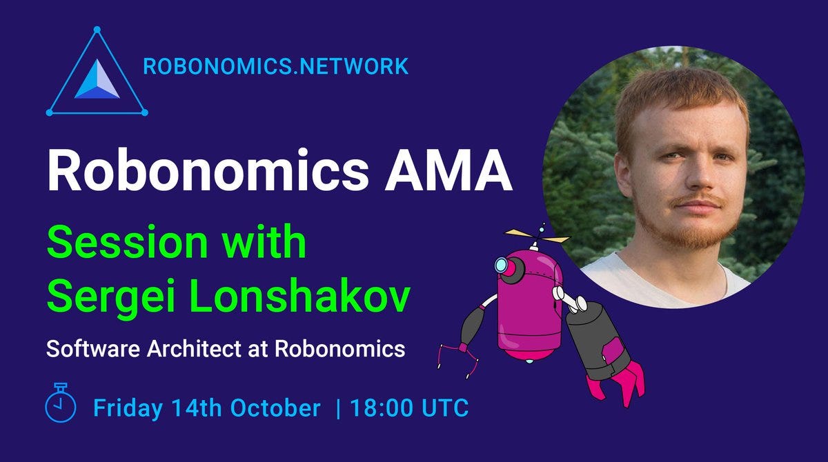 Robonomics AMA Session with Sergei Lonshakov (October 14th, 2022) | by Robonomics Español ...