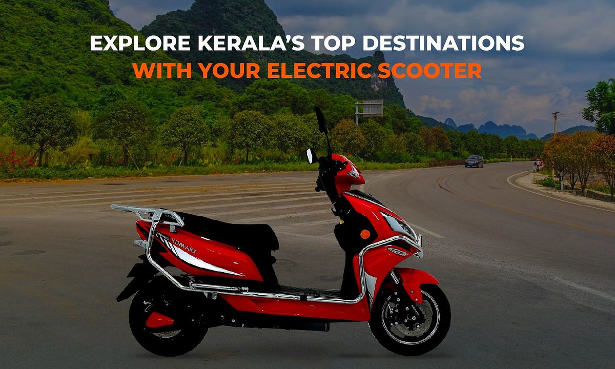 Discover Kerala’s Wonders on an Affordable Electric Scooter | by ...