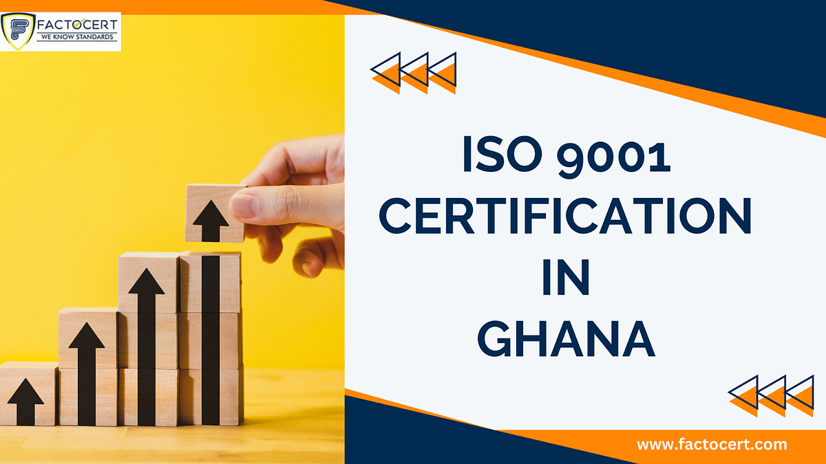 What is the relevance of ISO 9001 Certification in Ghana for small and ...