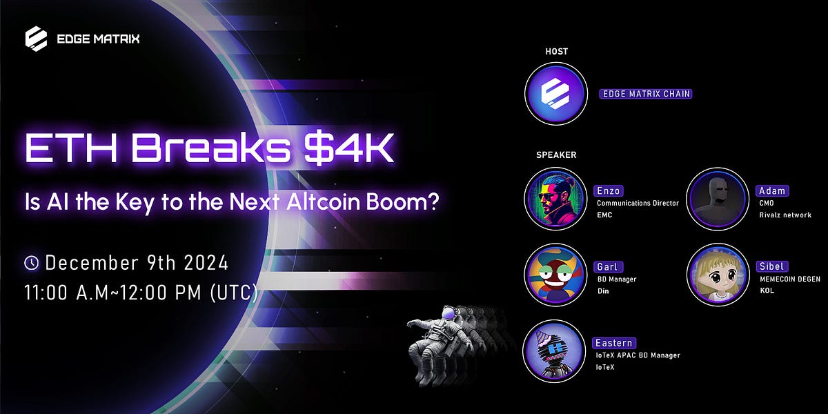 Eth Just Hit $4K — Is AI the Key to the Next Altcoin Boom? | by EMC ( Edge Matrix Chain) | Dec ...