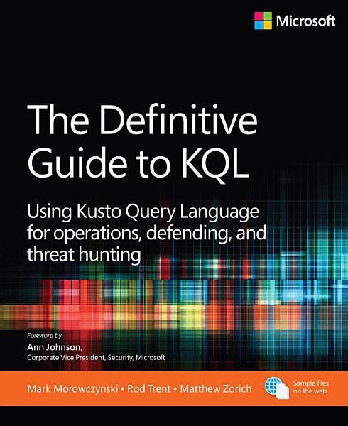 [PDF Download] The Definitive Guide to KQL: Using Kusto Query Language for operations, defending ...