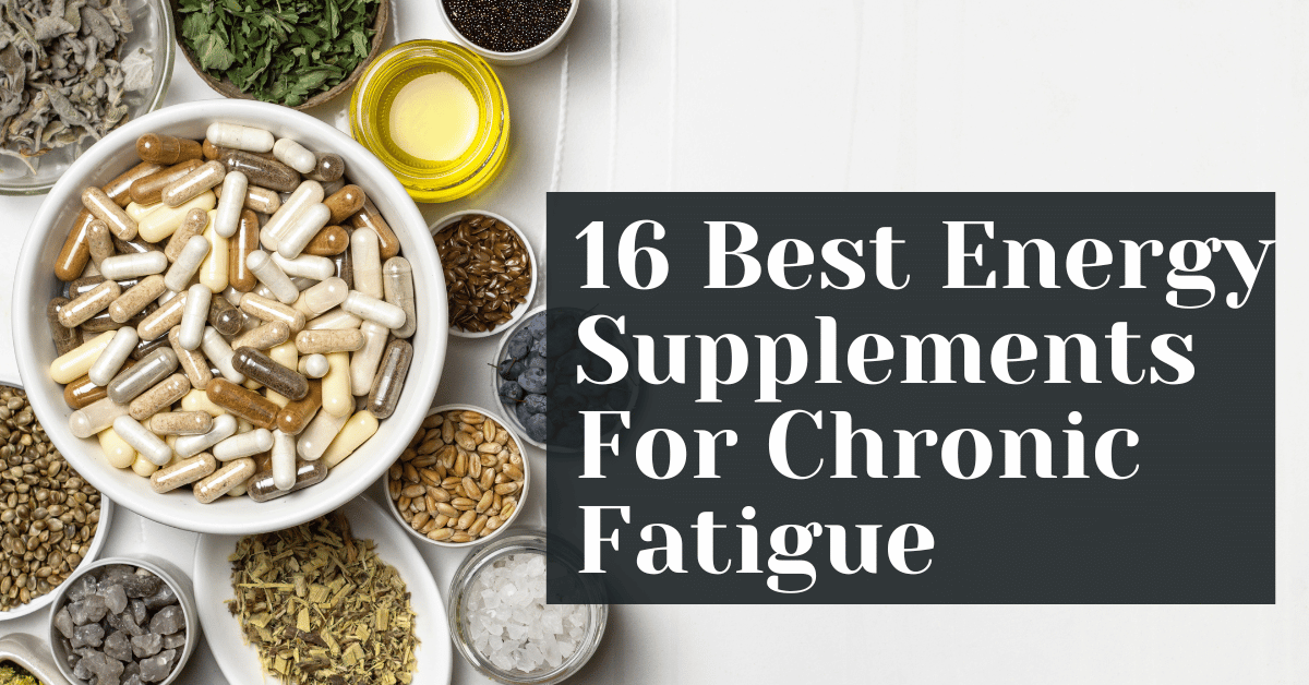 Best Energy Supplements for Chronic Fatigue: Revitalize Your Day! | by ...