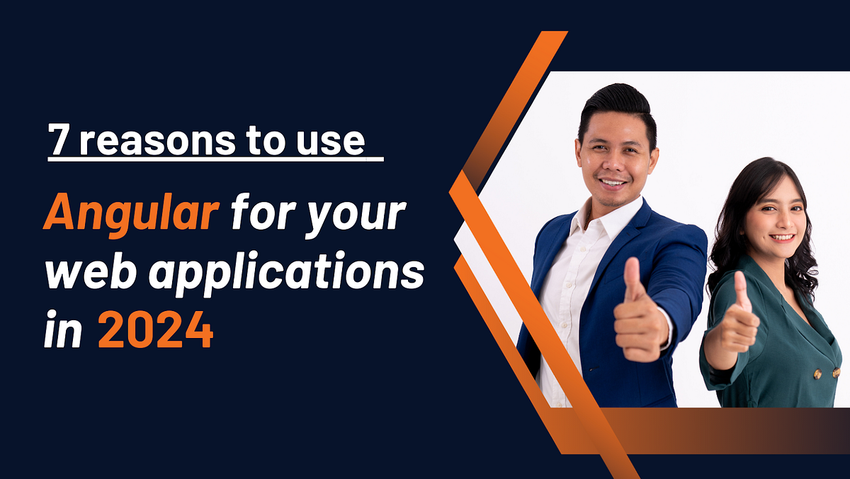 7 Reasons to use Angular for your web applications in 2024 | by Sparkout Tech Solutions | Medium
