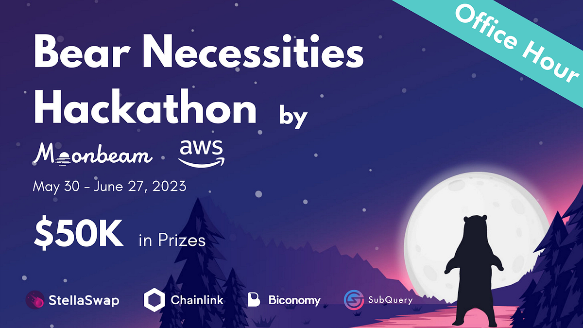 黑客松必备｜Bear Necessities Hackathon Office Hours汇总 - Moonbeam & Data Haven 中文 - Medium