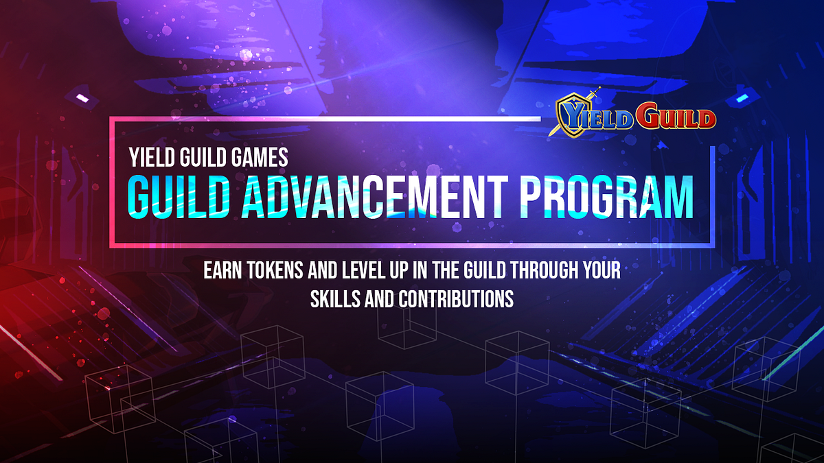 Introducing YGG’s Guild Advancement Program | by Yield Guild Games ...