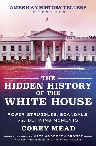 PDF Download The Hidden History of the White House: Power Struggles ...