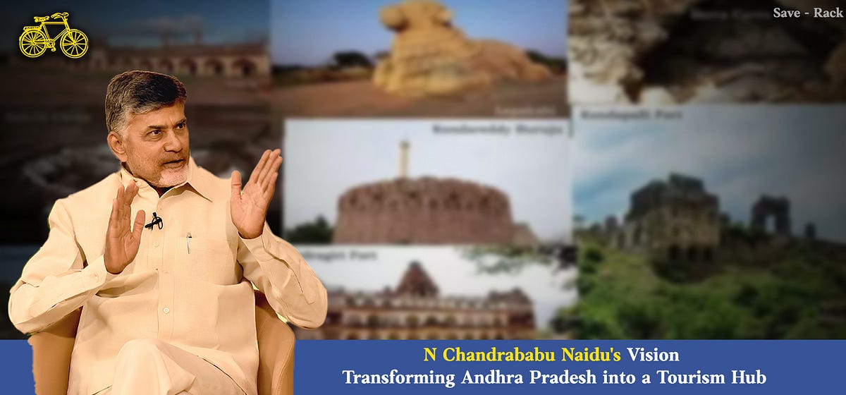 N Chandrababu Naidu’s Vision: Transforming Andhra Pradesh into a Tourism Hub | by Satishseo | Medium