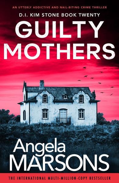 (Download Book) Guilty Mothers (DI Kim Stone, #20) By Angela Marsons ...