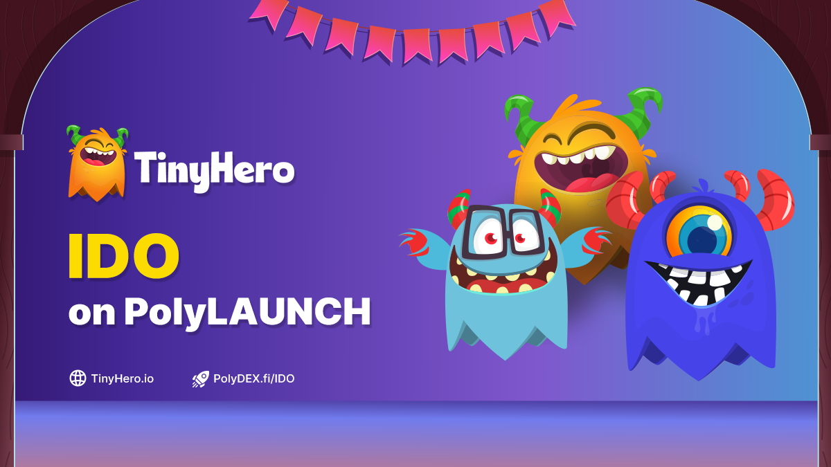 TinyHero is launching on PolyDEX.fi IDO launchpad | by Tiny Hero | Medium