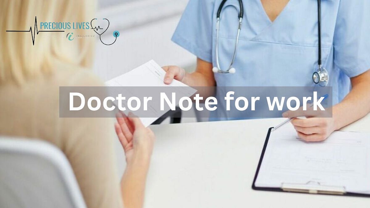 Doctor’s Note for Work: What It Is and When You Need One | by Ruchi ...
