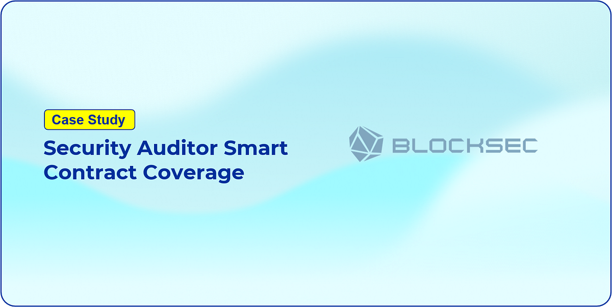 Smart Contract Hack Protection Offered by Leading Security Auditor | by ...