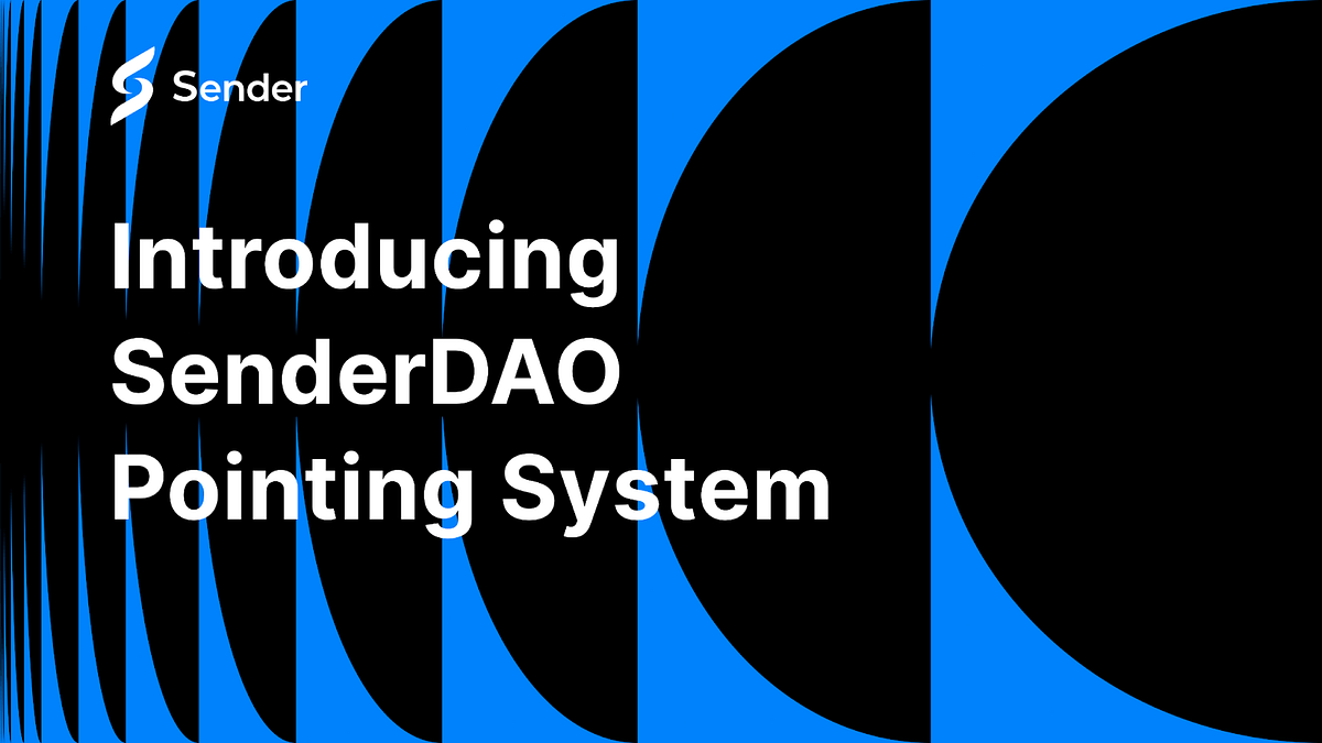 Introducing the SenderDAO Points System | by Sender Labs | Medium