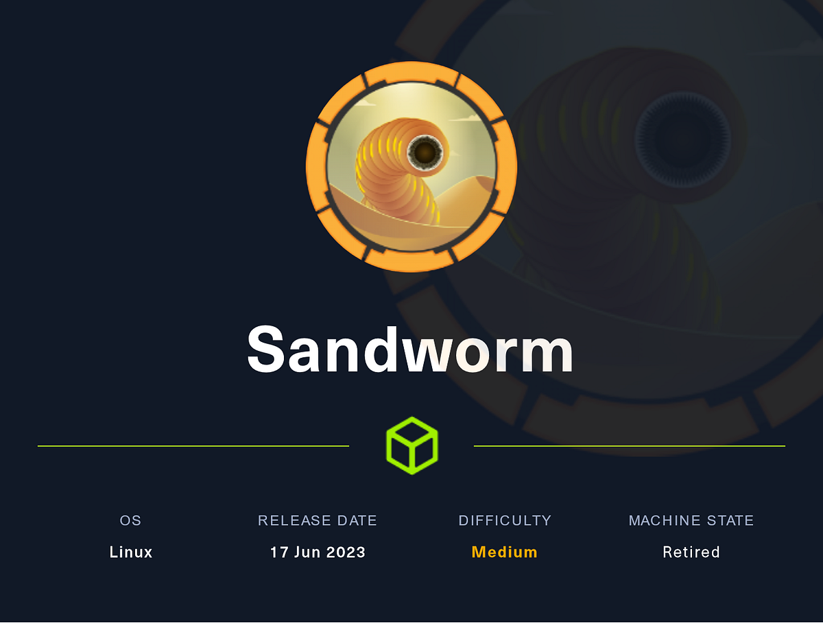 Sandworm. Sandworm is a Medium Difficulty Linux… | by joseml | Medium