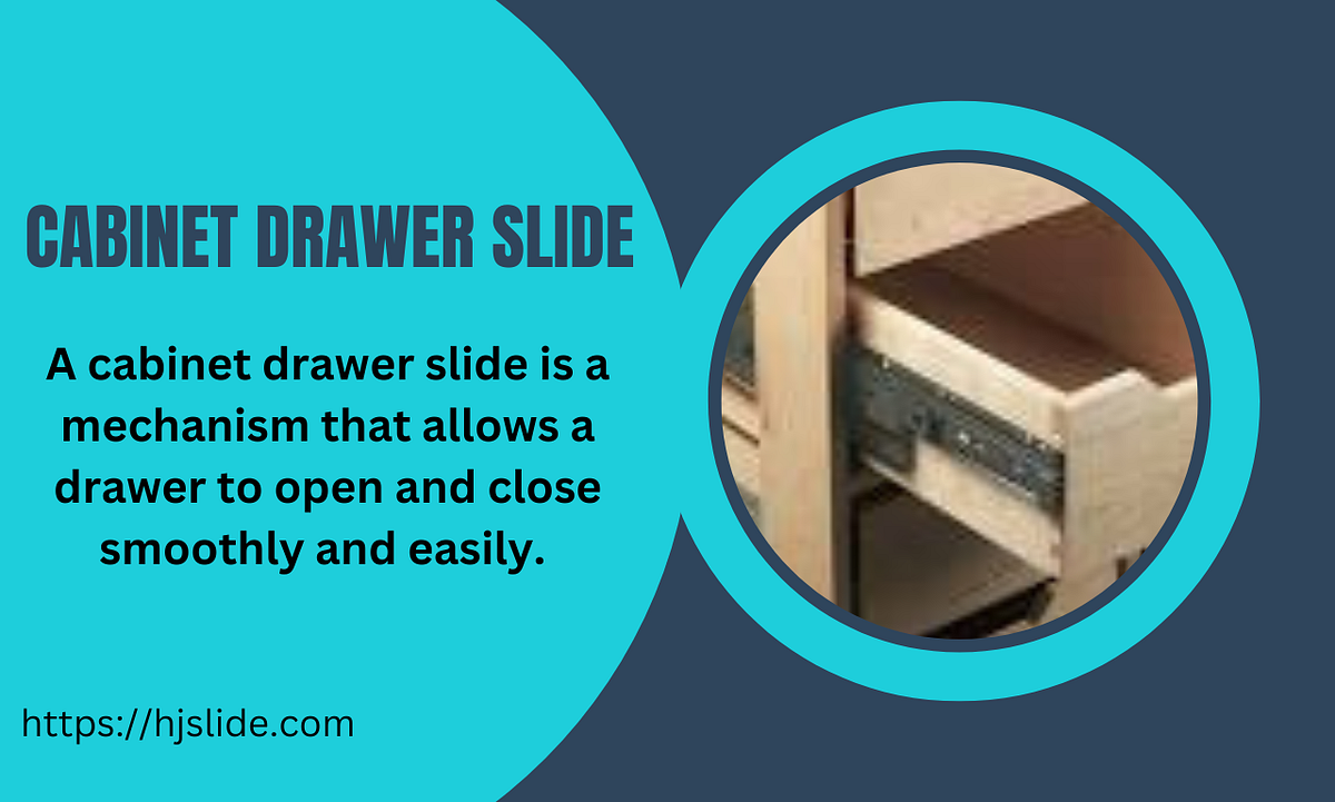 Cabinet drawer slide. A cabinet drawer slide is a mechanism… | by sally ...