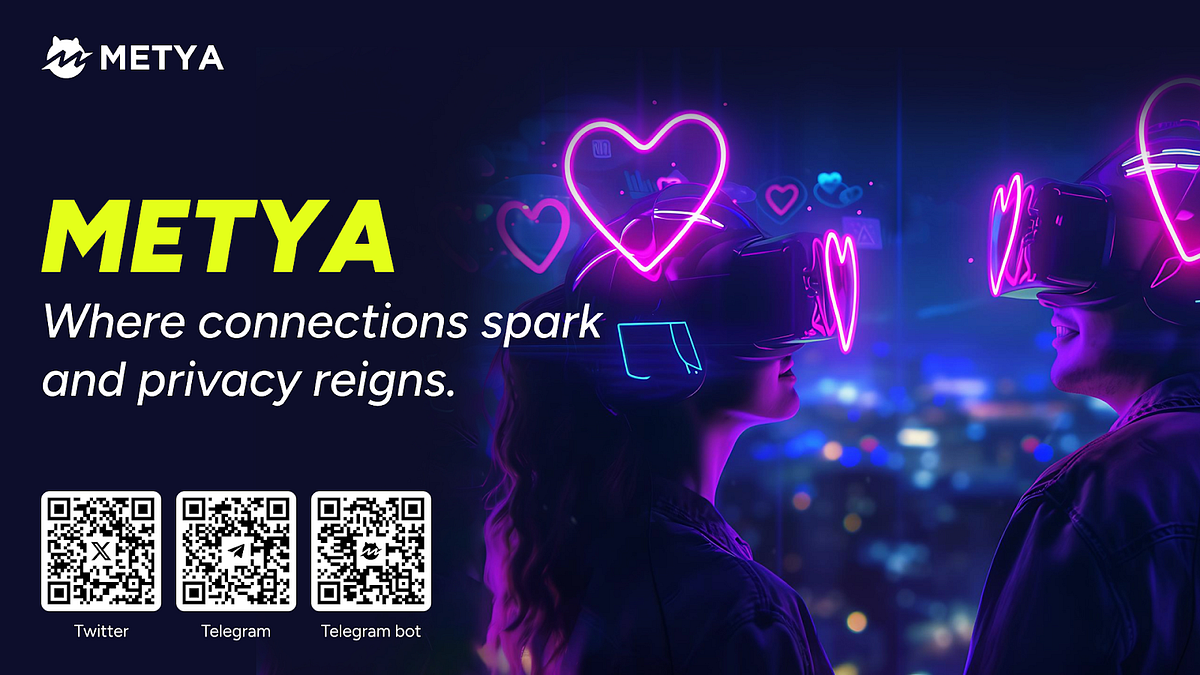 Metya: Revolutionizing Social Connections in the Web3 Era | by METYA丨SocialFi | Aug, 2024 | Medium