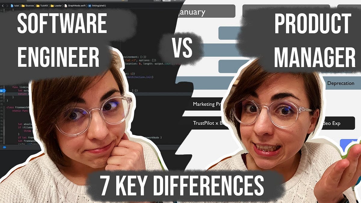 7 key differences between a Software Engineer and a Product Manager ...
