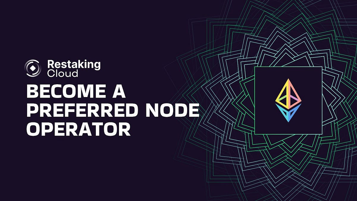 Preferred Node Operators Yield More | by Derek | Restaking Cloud Blog