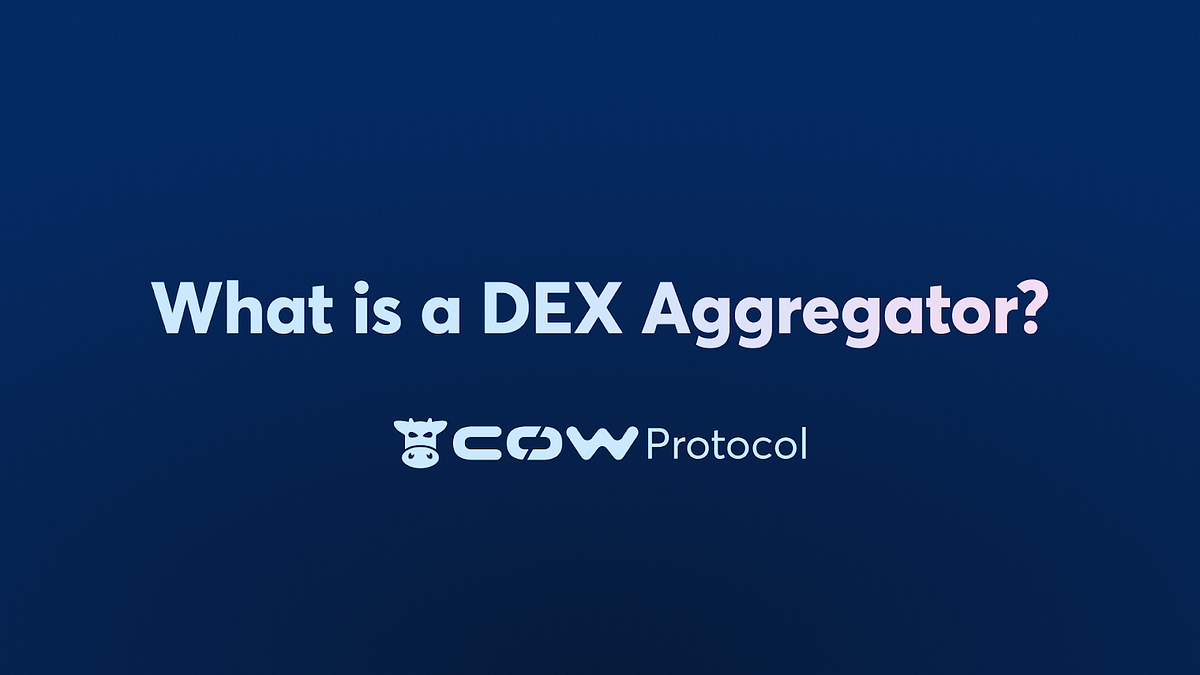 What is a DEX Aggregator?. Decentralized exchange (DEX)… | by CoW ...